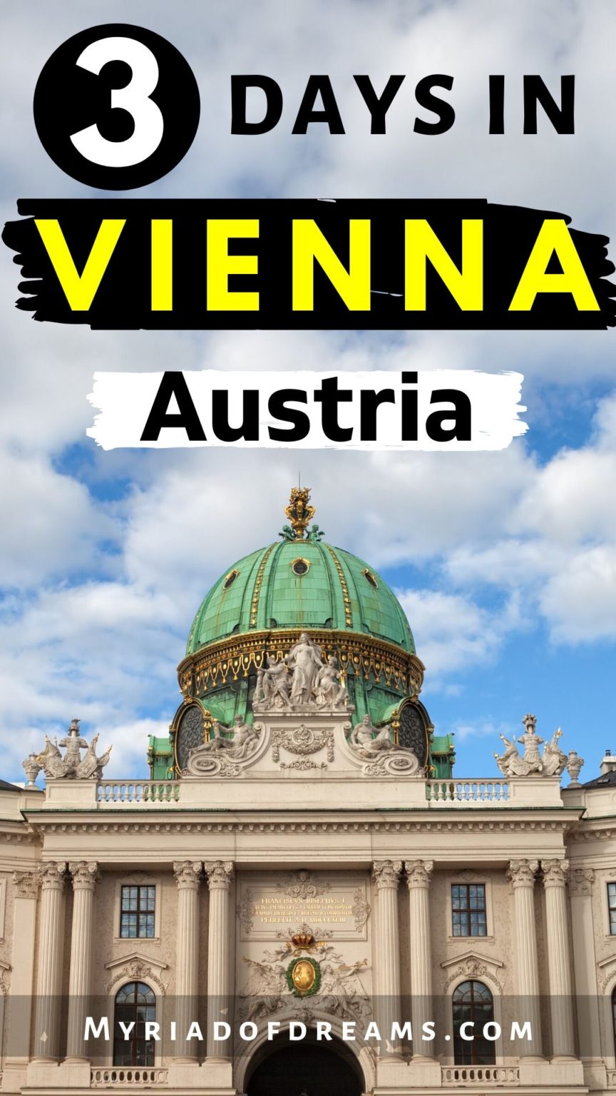 3 days Vienna itinerary : The best things to do in Vienna