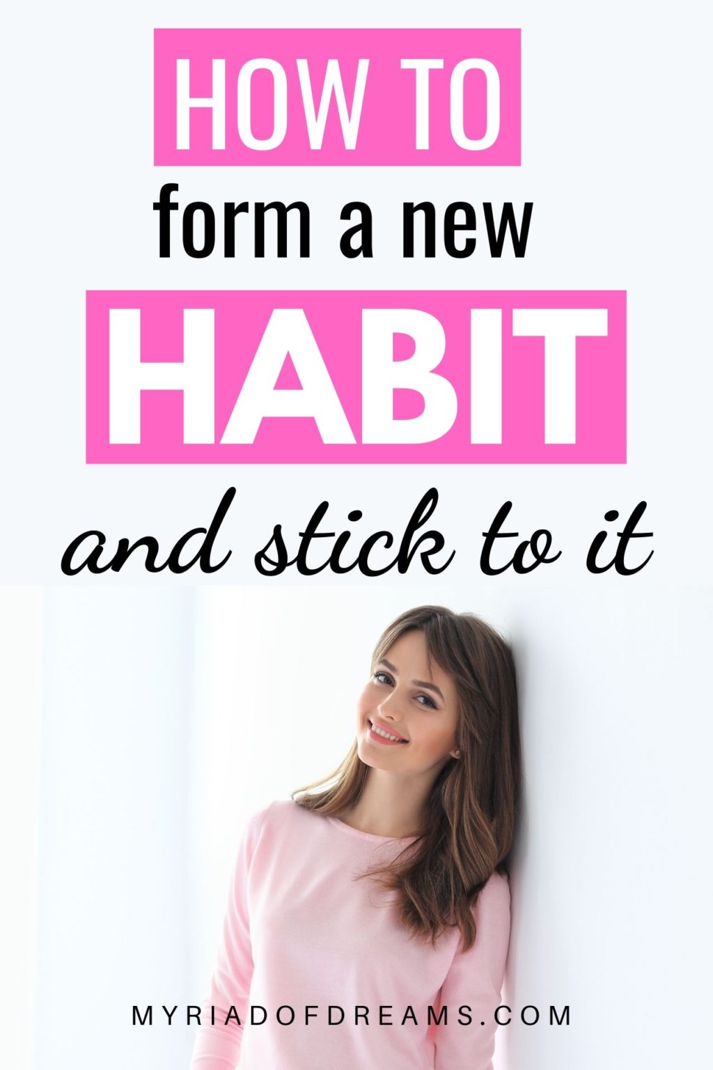 How to form a habit and stick to it — Myriad Of Dreams
