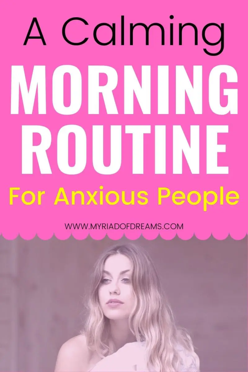 A Calming Morning Routine To Reduce Morning Anxiety