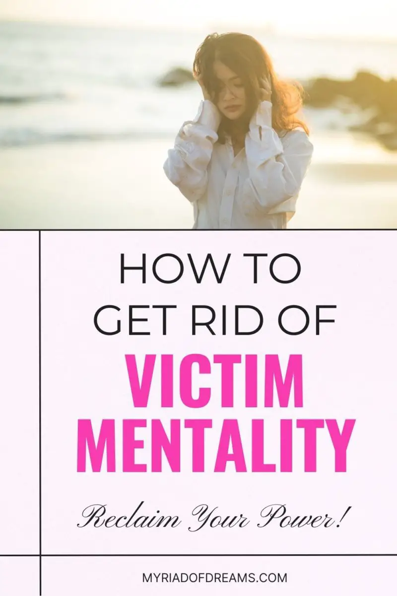 How To Break Free From Victim Mentality And Reclaim Your Power — Myriad ...