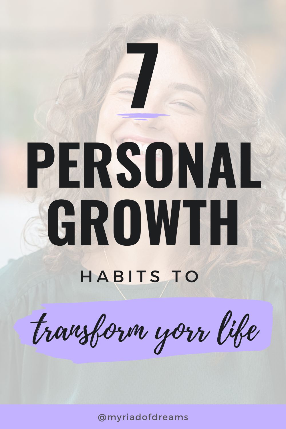 7 Personal Growth Habits to Transform Your Life — Myriad Of Dreams